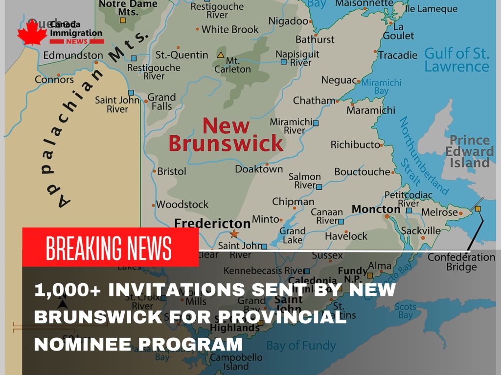 1,000+ Invitations Sent by New Brunswick for Provincial Nominee Program ...